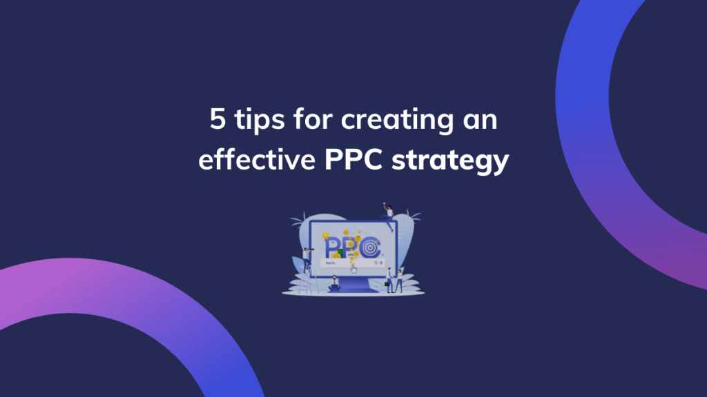 5 tips for creating an effective PPC strategy - eclipse marketing