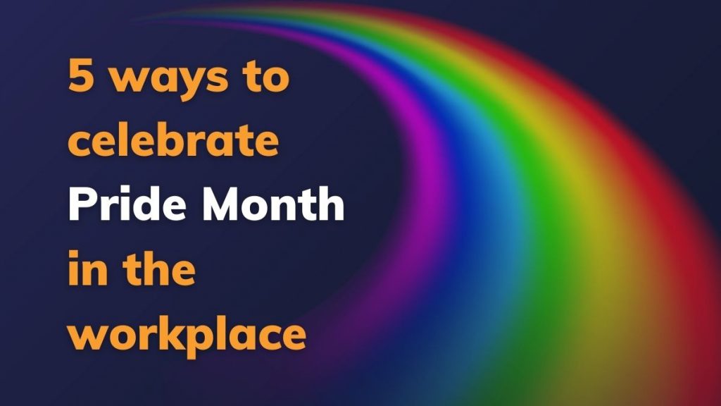 5 ways to celebrate Pride Month in the workplace - eclipse marketing